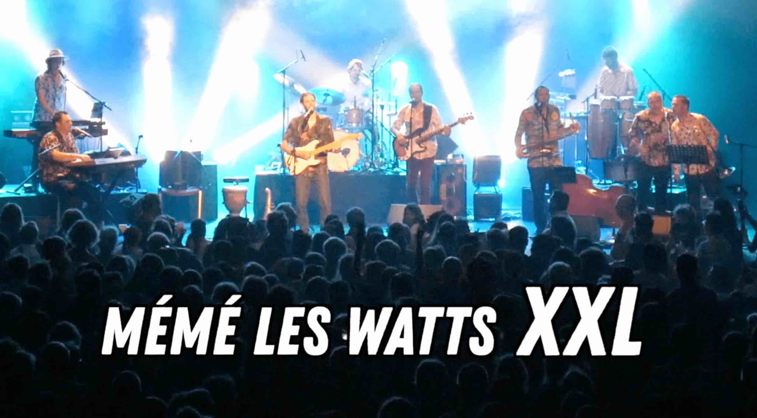 10 ANS de Mémé les watts XXL + Matthieu et Pierre - 6 septembre 2024
